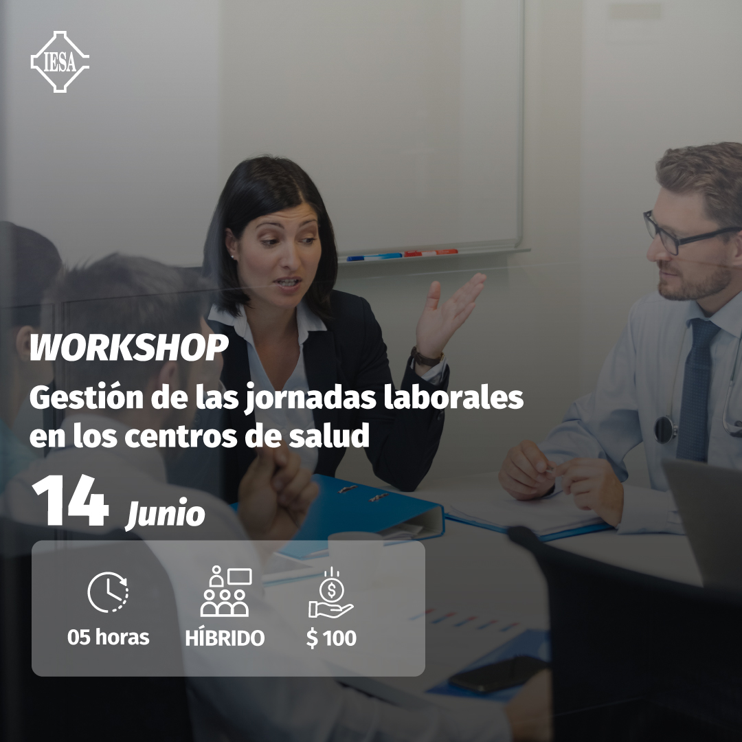 Workshop: Gestión de las jornadas laborales en los centros de salud – IESA